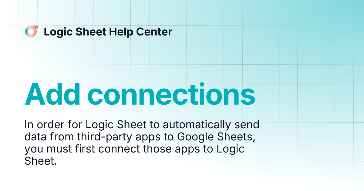 Add connections | Logic Sheet Help Center